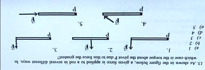 l 5 b 2 which case is the torque about the pivot p due t0 this force ...