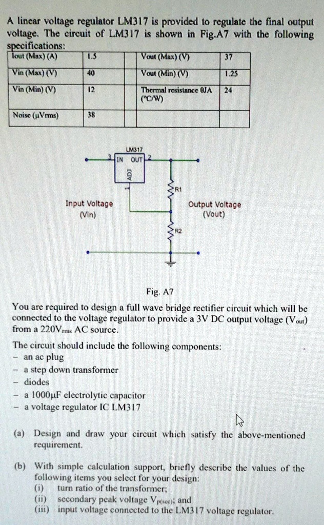 SOLVED: A linear voltage regulator LM317 is provided to regulate the final output voltage.The ...