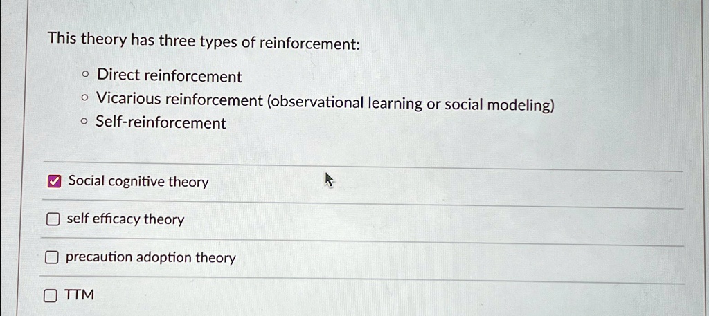 This theory has three types of reinforcement: Direct reinforcement ...