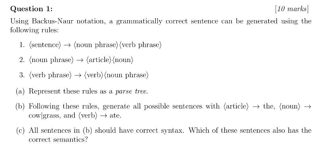 SOLVED: Using Backus-Naur notation, grammatically correct sentences can ...