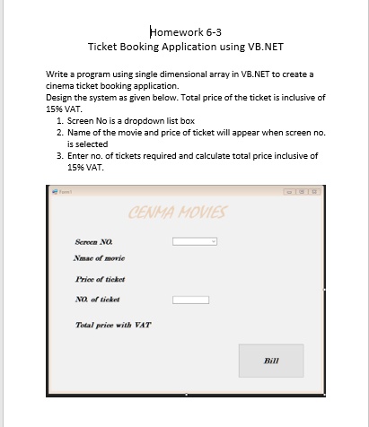 SOLVED: Homework 6-3 Ticket Booking Application using VB.NET Write a program using a single ...