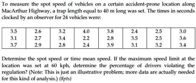 to measure the spot speed of vehicles on certain accident prone ...