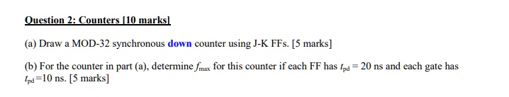 SOLVED: Please solve this question for me, please. ðŸ™ Advance thanks â ¤ Question 2: Counters ...