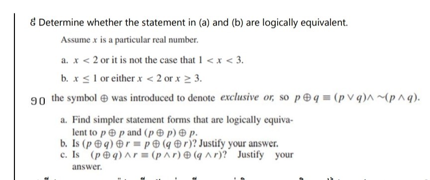 SOLVED: E Determine whether the statement in (a) and (b) are logically equivalent. Assume x is a ...