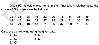 Given 50 multiple-choice items their final scores of 30 students are the following: Mathematics ...