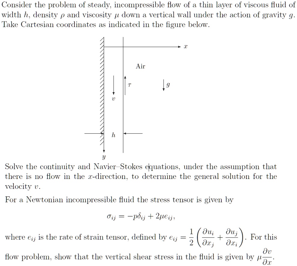 Solved Texts Consider The Problem Of Steady Incompressible Flow Of A Thin Layer Of Viscous