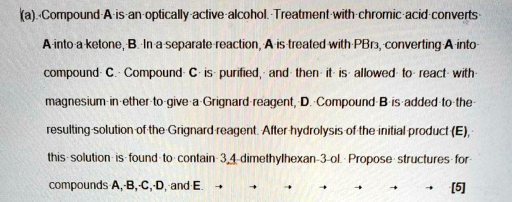 SOLVED: ka) -Compound A-is-an-optically-active-alcohol-Treatment-with ...