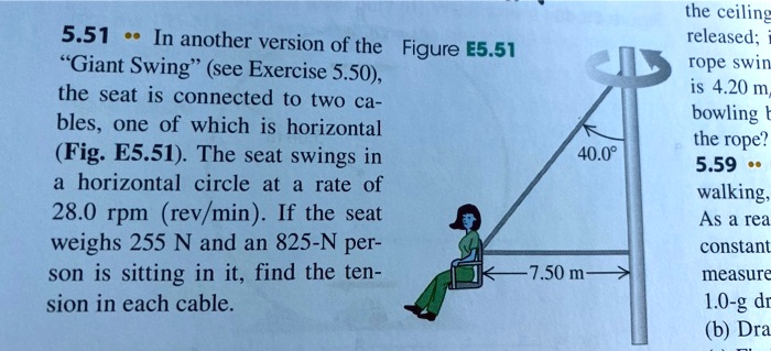 SOLVED: The ceiling released; rope swing is 4.20 m below the rope? 5.59 ...