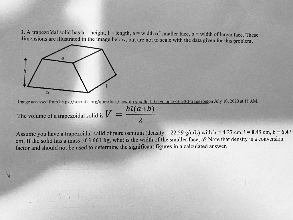 SOLVED:3.A trapezoidal solid has h = height; [ = length, a = width of ...