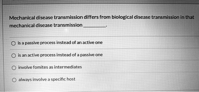 Mechanical disease transmission differs from biological disease ...