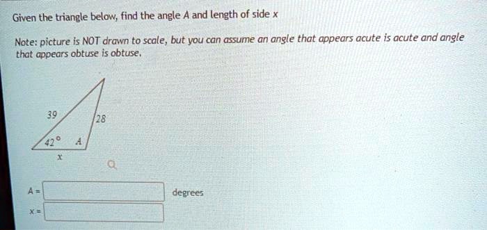 given the triangle belowfind the angle a and length of side x notepicture is not drawn to ...