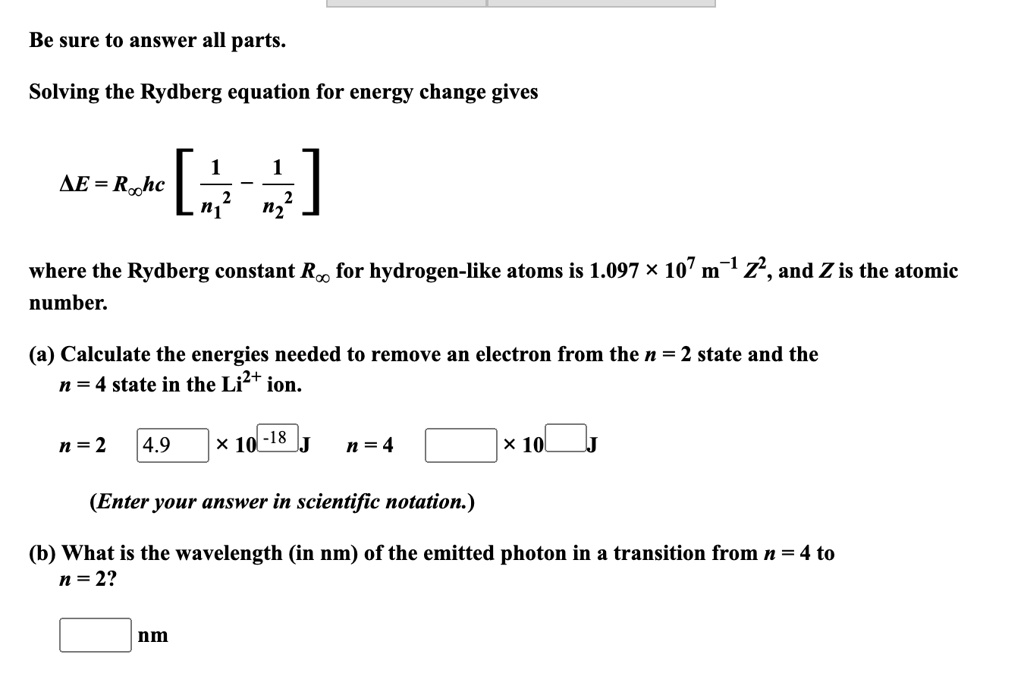 SOLVED: Solving the Rydberg equation for energy change gives Î”E ...