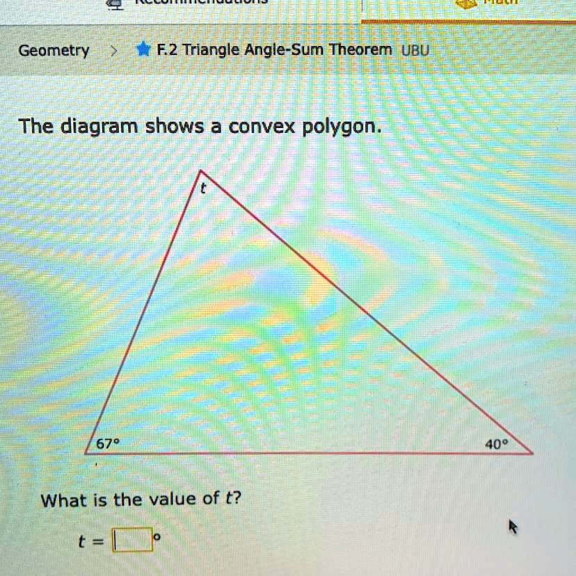 SOLVED: 'What is the value of t? Geometry E2 Triangle Angle-Sum Theorem ...