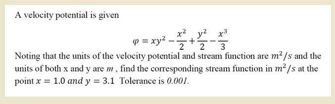 A velocity potential is given ϕ = xy^2 - (x^2)/(2) + (y^2)/(2) - (x^3 ...