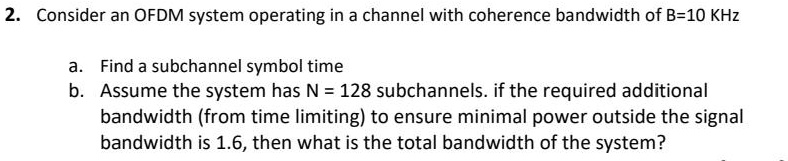 SOLVED: Consider an OFDM system operating in a channel with coherence ...