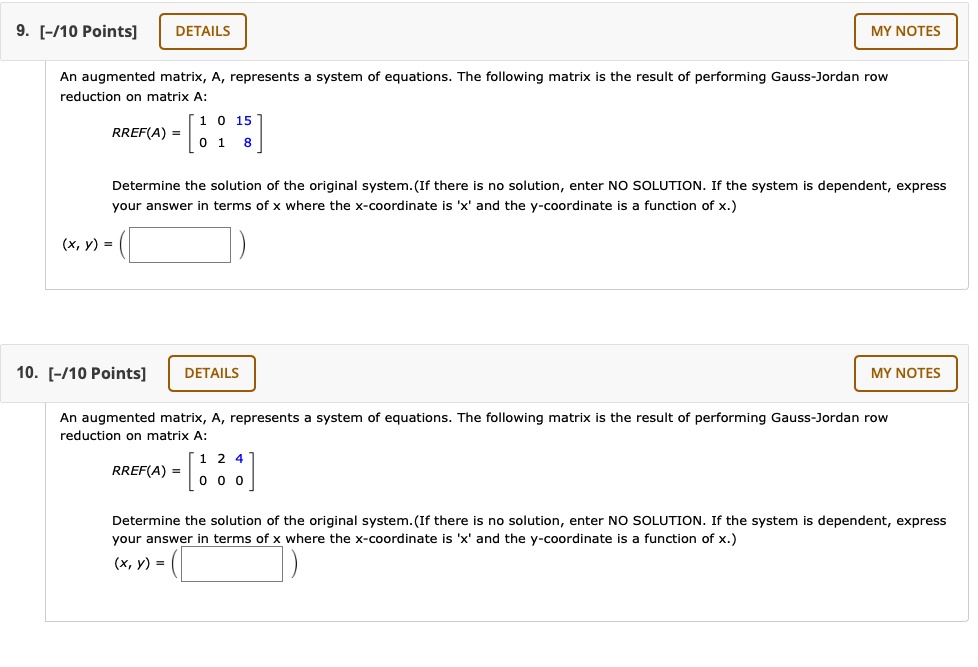 SOLVED: An augmented matrix, A, represents a system of equations. The ...