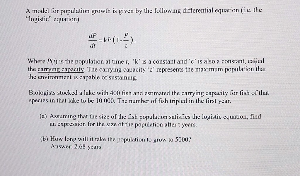 A model for population growth is given by the following differential ...