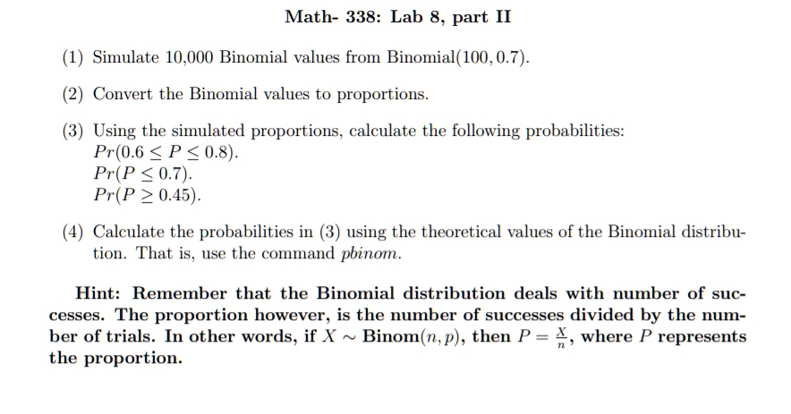 [GET ANSWER] math 338 lab 8 part ii simulate 10000 binomial values from binomial10007 2 convert ...