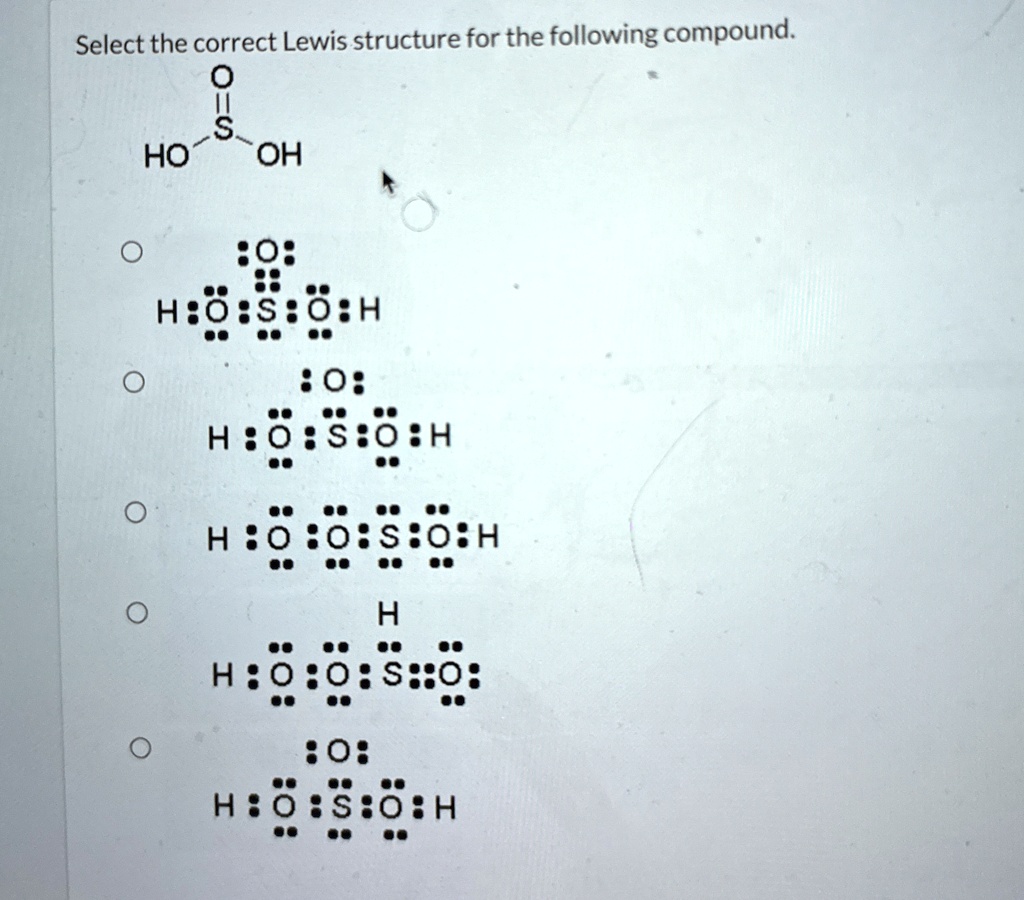select the correct lewis structure for the following compound o ho s oh ...