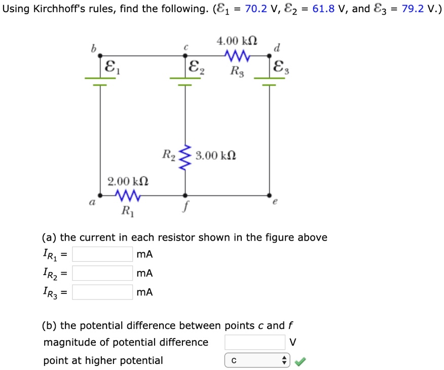 SOLVED: Using Kirchhoff's rules, find the following: (81 70.2 V, 82 61.8 V, and 83 79.2 V.) 4.00 ...