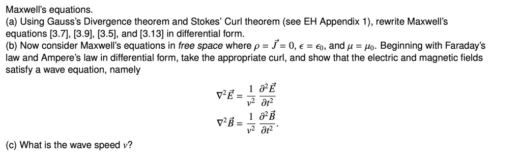 Solved Maxwells Equations A Using Gausss Divergence Theorem And