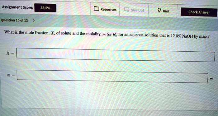 SOLVED:Assignment Score: 38.590 Resources Givo Upt Hint Check Answer Quustlon 10 0f 13 What is ...
