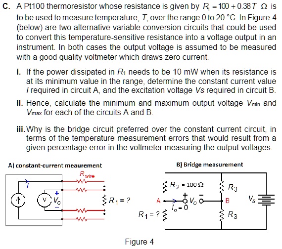 texts c a pt100 thermoresistor whose resistance is given by r 100 038t is to be used to measure ...