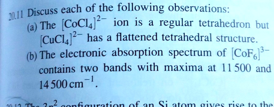 20.11 Discuss each of the following observations: (a) The [CoCl4]^2 ...