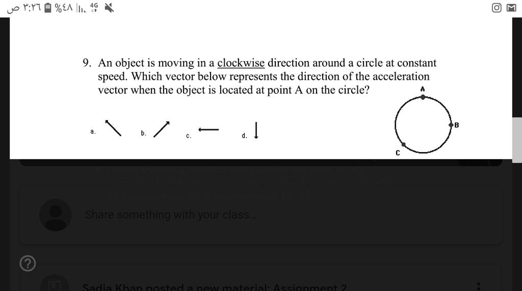 SOLVED: 'An object is moving in a clockwise direction around a circle at constant speed. Which ...