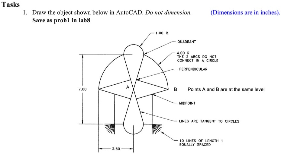 SOLVED: Please go step by step on how you draw the object. Tasks: 1. Draw the object shown below ...