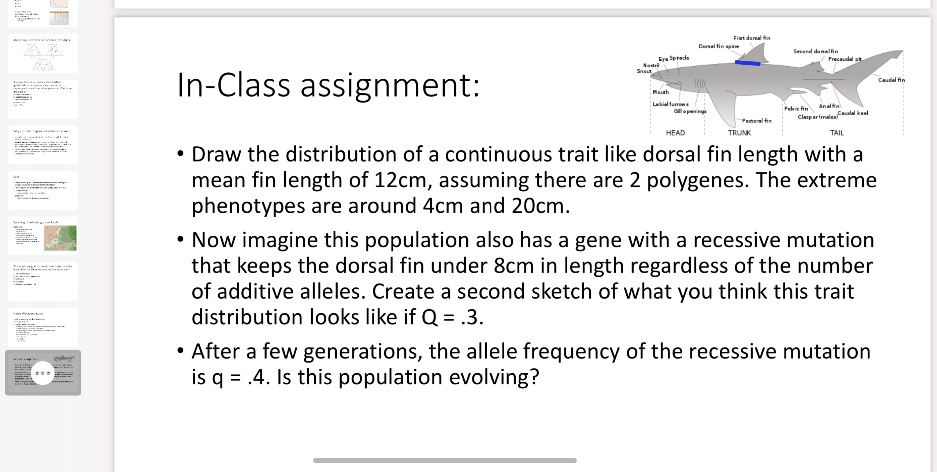 In-Class assignment: • Draw the distribution of a continuous trait like ...