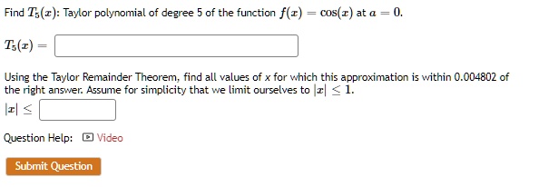 SOLVED: Find Ts(): Taylor polynomial of degree 5 of the function f ...