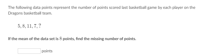 The following data points represent the number of points scored last basketball game by each ...