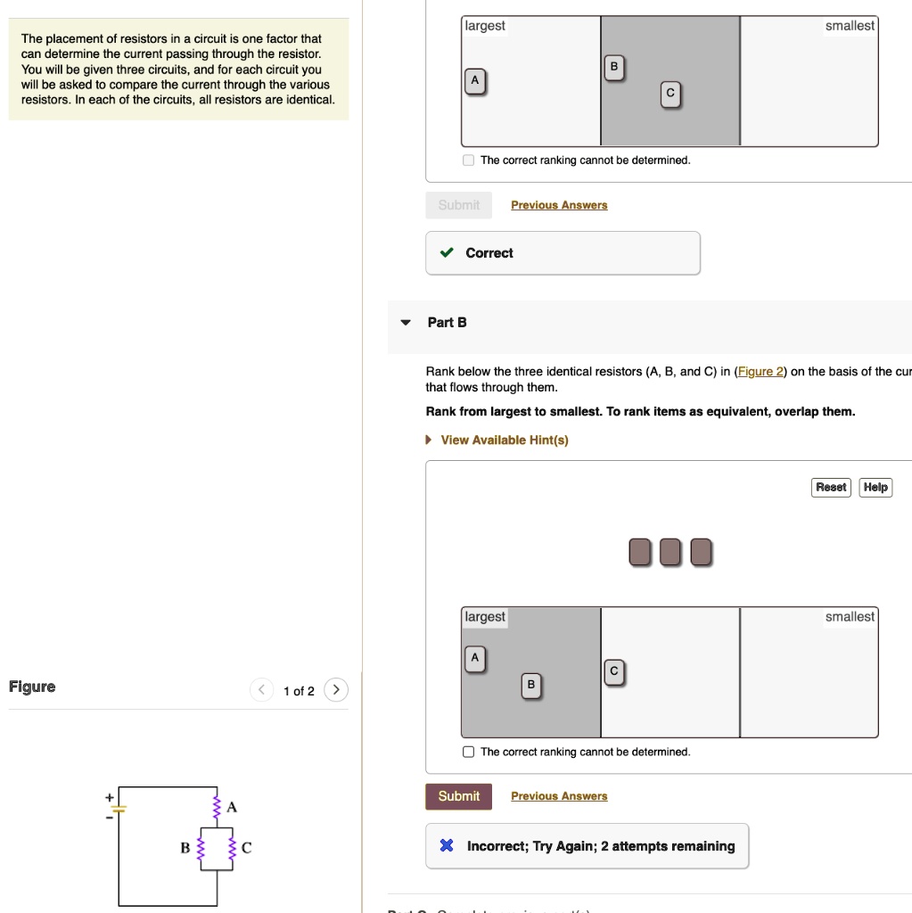 SOLVED: Largest Smallest The placement of resistors in a circuit is one factor that can ...