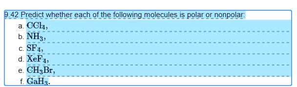 9.42 Predict whether each of the following molecules is polar or ...