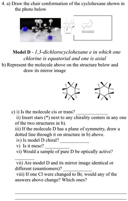 4a draw the chair conformation of the cyclohexane shown in the photo ...