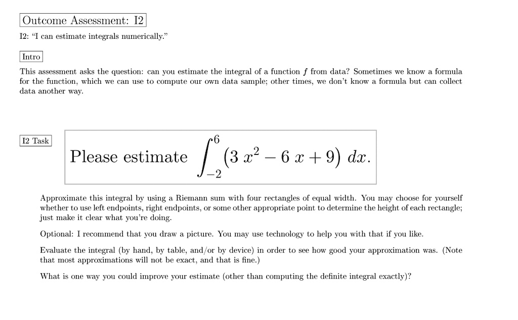 Solved Outcome Assessment I2 I2 Can Estimate Integrals Numerically Intro This Assessment 