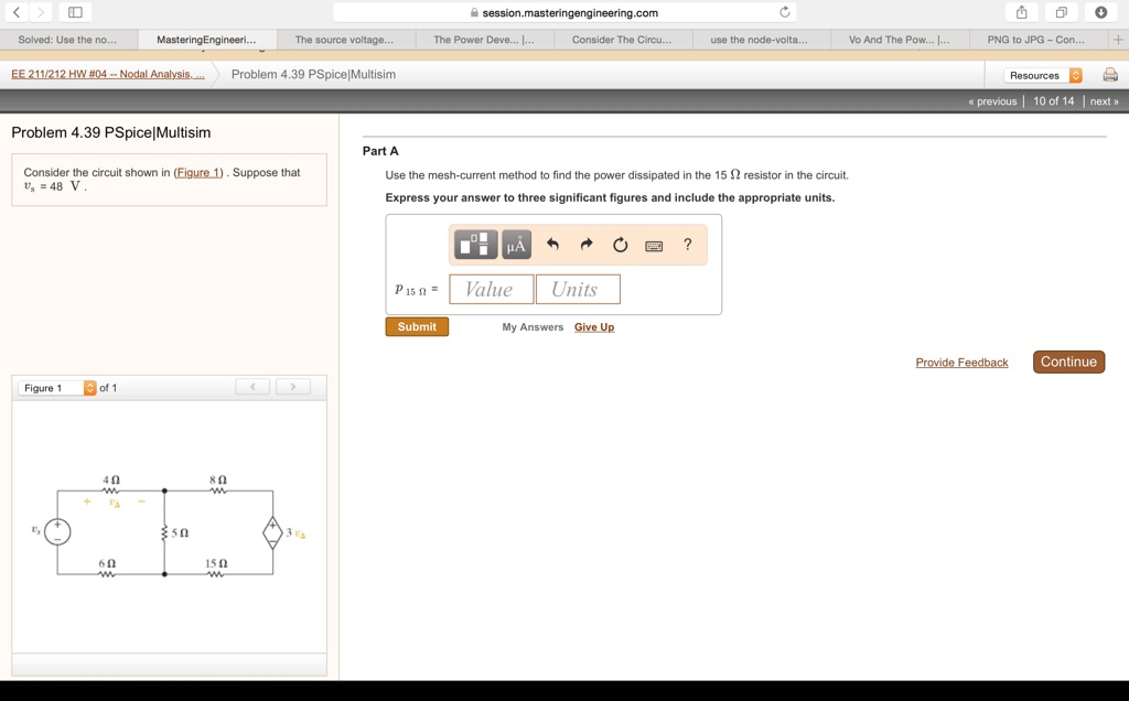 SOLVED: Consider the circuit shown in Figure 1. Suppose that vs = 48 V. Part a) Use the mesh ...