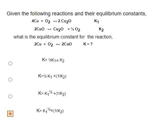 SOLVED: Given the following reactions and their equilibrium constants ...