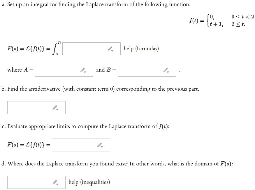 SOLVED: Set up an integral for finding the Laplace transform of the following function: 8+1 0