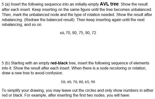 SOLVED: 5 (a) Insert the following sequence into an initially-empty AVL ...