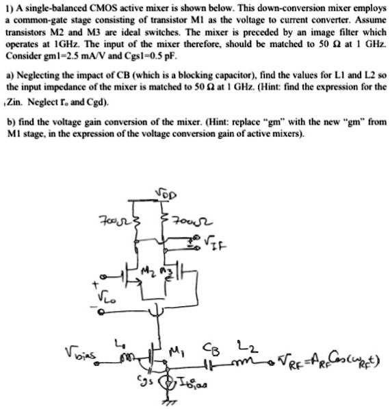 SOLVED: A single-balanced CMOS active mixer is shown below. This down ...