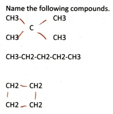 SOLVED: Name the following compounds: CH3 CH3 CH3 CH3 CH3-CH2-CH2-CH3 CH2 CH2 CH2 CH2