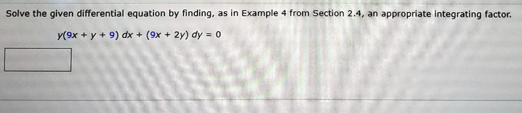 solve the given differential equation by finding as in example 4 from section 24 an appropriate ...