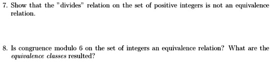 Show that the divides relation on the set of positive integers is not ...