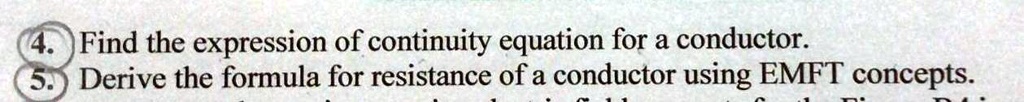 SOLVED: Find the expression of the continuity equation for a conductor ...