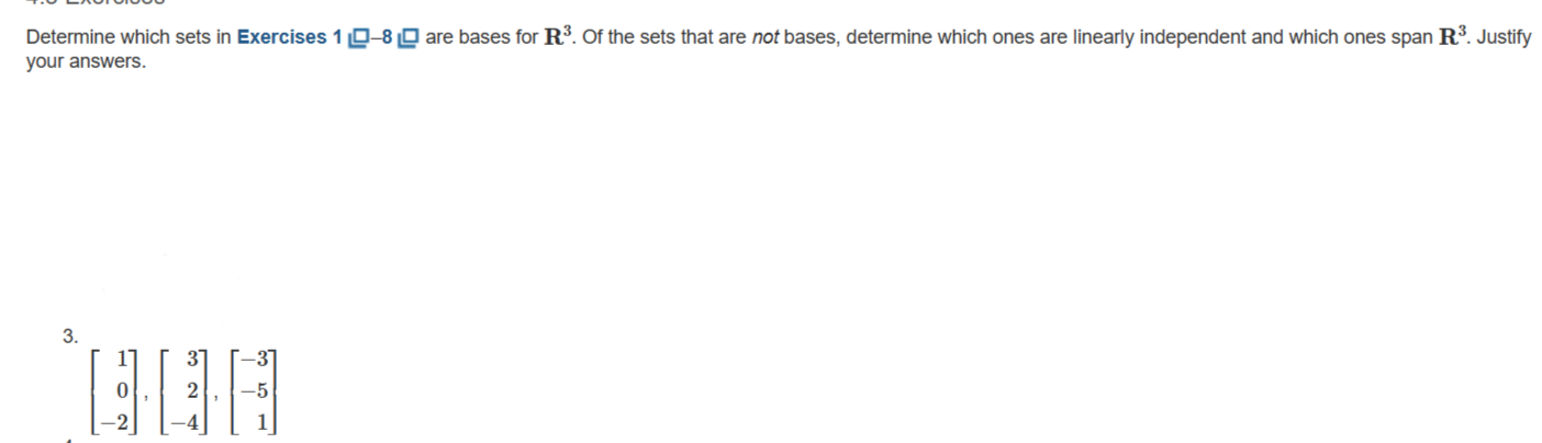 SOLVED: Determine which sets in Exercises 1 -8 are bases for 𝐑^3. Of ...