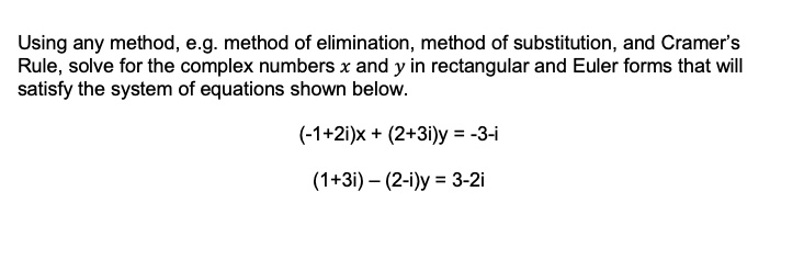 SOLVED: Using any method, e.g. method of elimination, method of ...