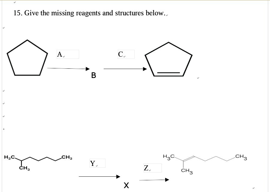 SOLVED: 15. Give the missing reagents and structures below: A HCl CH3 H3C CH3 CH3 CH3