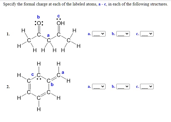 SOLVED: Specify the formal charge at each of the labeled atoms A - C in ...